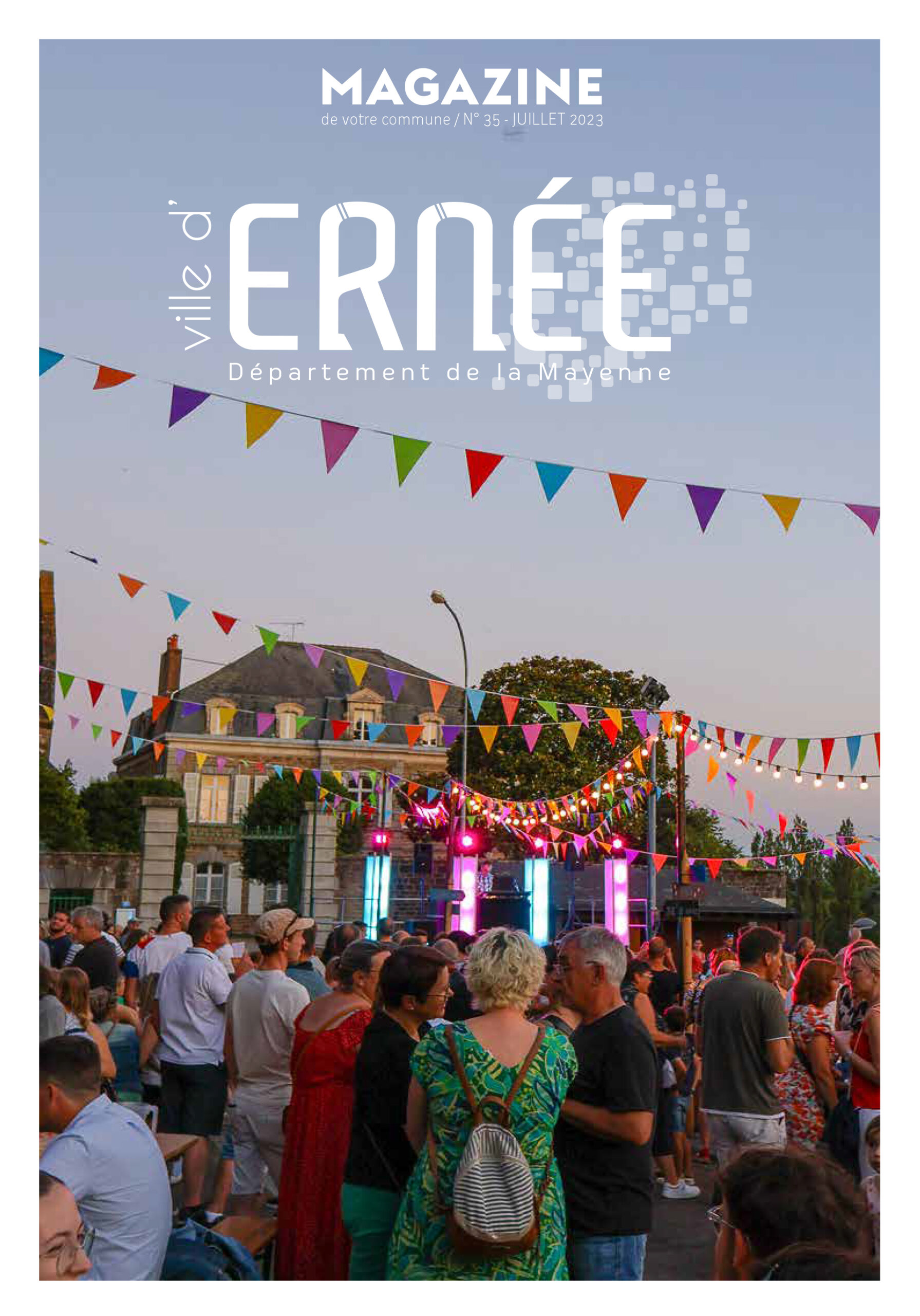 Le magazine municipal N° 35 | Juillet 2023 - Ernée